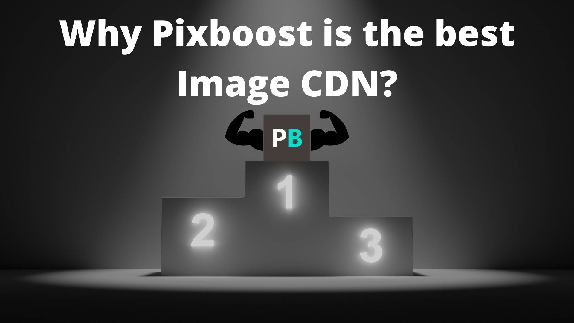Why Pixboost Is the Best Image Cdn